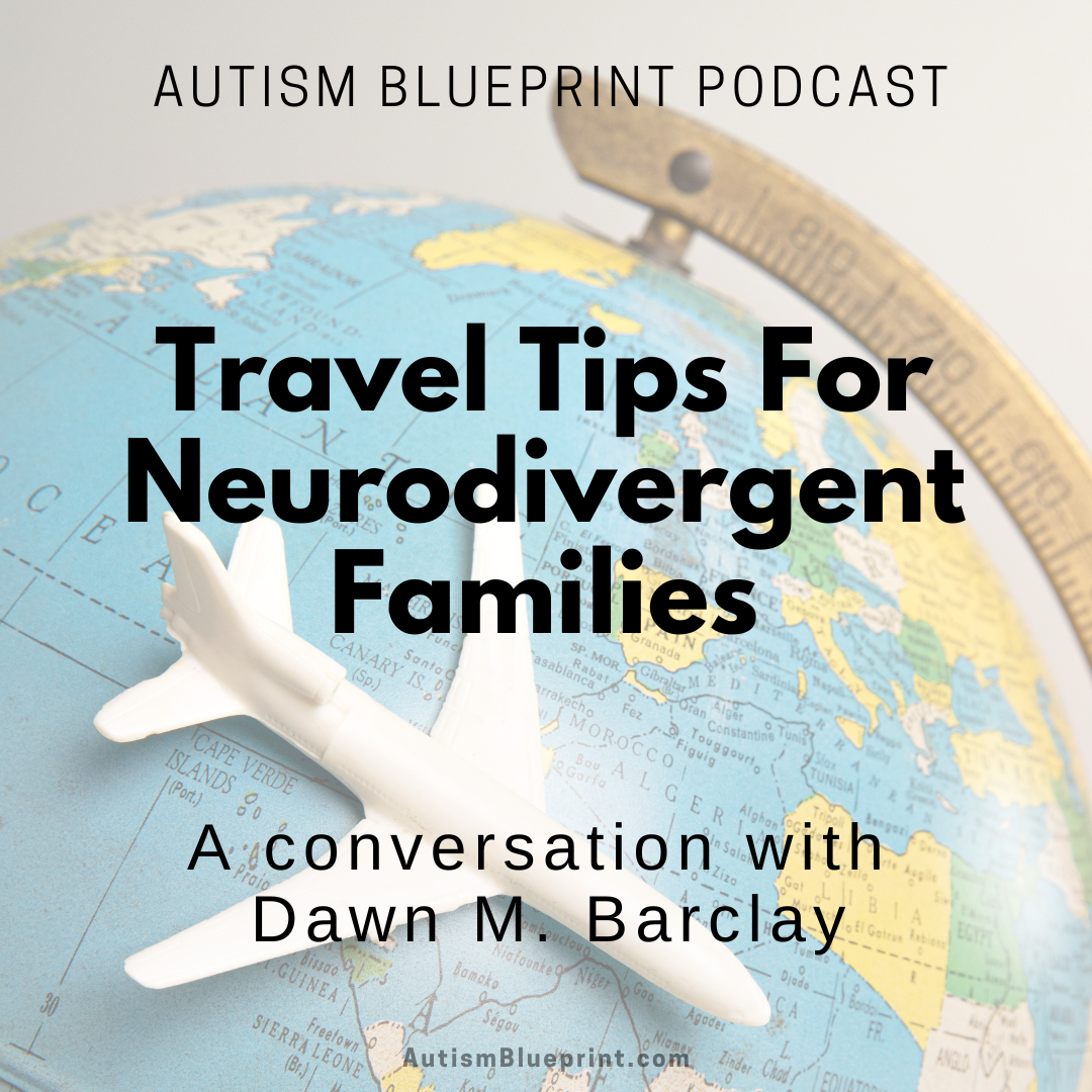 Travel Tips For Neurodivergent Families | A conversation with Dawn M ...